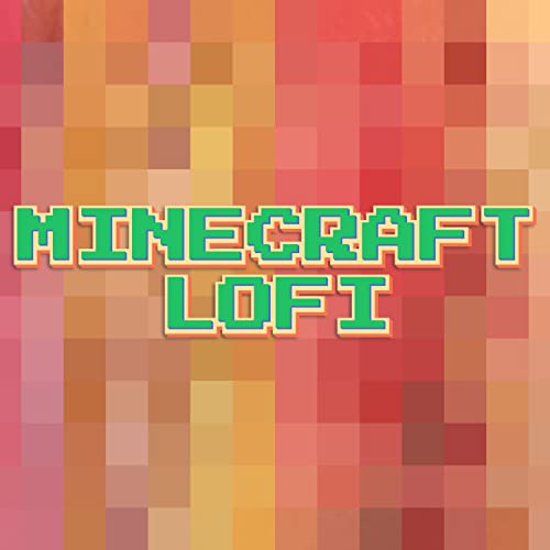 Amazon.co.jp: Lofi Minecraft Playlist - Beats For Playing Minecraft ...