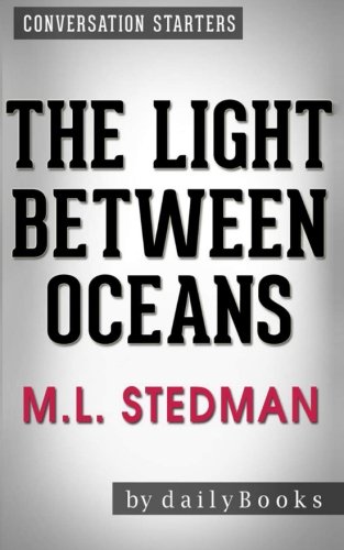 Conversations on The Light Between Oceans: A Novel by M.L. Stedman ...