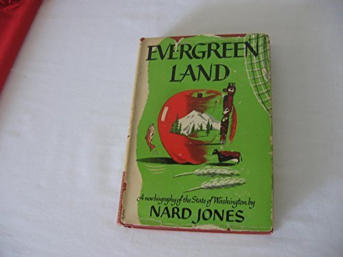Evergreen Land a New Biography of The: Nard Jones: Amazon.com: Books