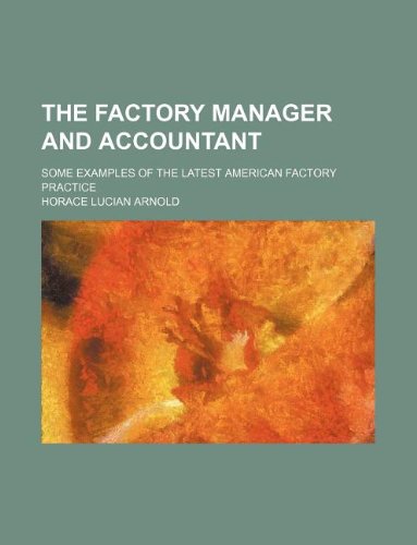 Amazon.in: Buy The Factory Manager and Accountant; Some Examples of the ...