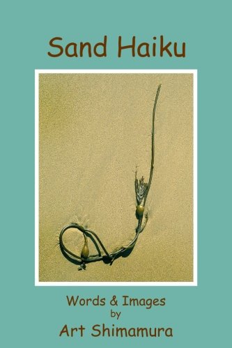 Sand Haiku: Shimamura, Art: 9781548698454: Amazon.com: Books