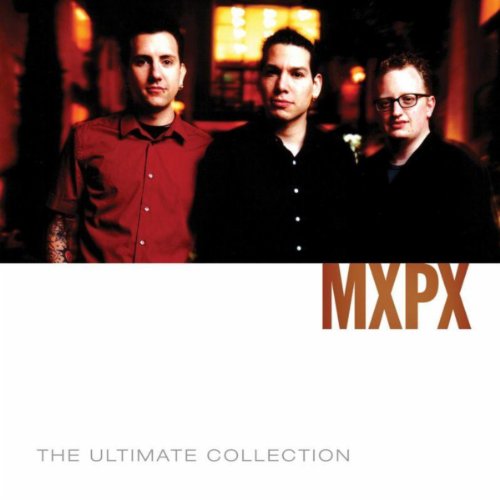Play MxPx Ultimate Collection by MxPx on Amazon Music
