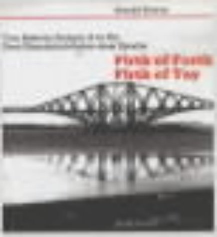 Two Railway Bridges of an Era: Firth of Forth/Firth of Tay - Technical ...