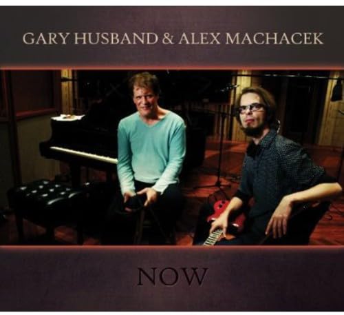 Alex Machacek, Gary Husband & Machacek, Alex - Now - Amazon.com Music