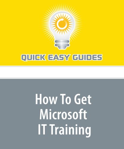 How To Get Microsoft IT Training : Amazon.in: Books