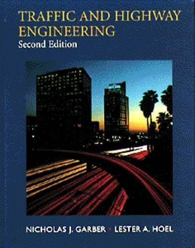Traffic and Highway Engineering: Garber, Nicholas J., Hoel, Lester A ...