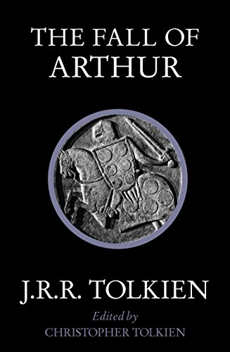 Amazon.com: The Fall of Arthur eBook : Tolkien, J. R. R., Tolkien ...