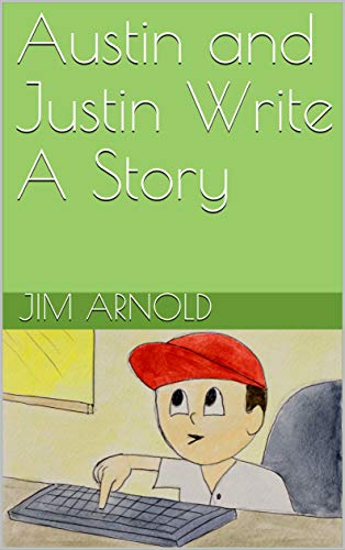 Amazon.com: Austin and Justin Write A Story (Austin and Justin Books ...