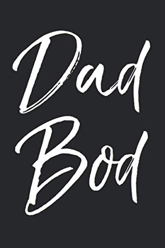Dad Bod: Funny Workout Journal Logbook with Blank Pages & Training ...