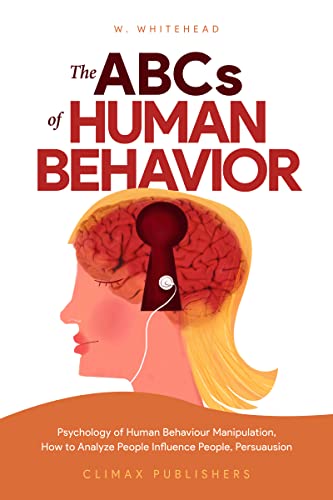 The ABCs of Human Behavior: Psychology of Human Behavior, How to ...