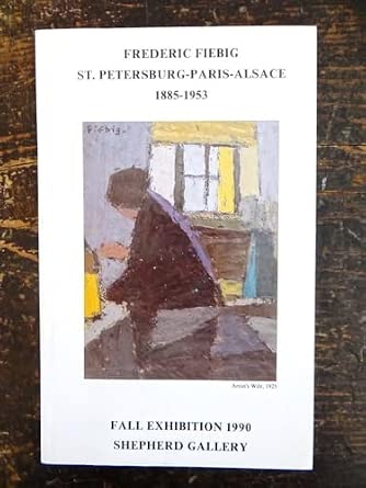 Frederic Fiebig: St. Petersburg-Paris-Alsace, 1885-1953: unknown author ...