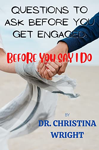 Amazon.com: QUESTIONS TO ASK BEFORE YOU GET ENGAGED: BEFORE YOU SAY I ...