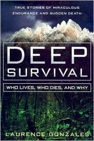Deep Survival 1st (first) edition Text Only: Laurence Gonzales: Amazon ...