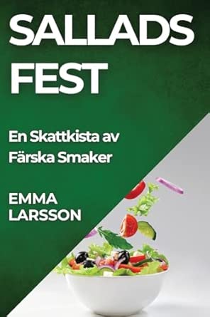 Sallads Fest: En Skattkista av Färska Smaker | Amazon.com.br