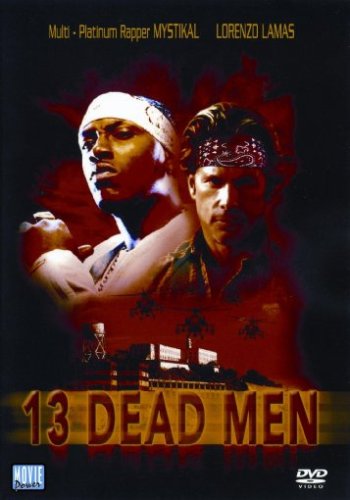 13 Dead Men: Amazon.de: Lamas, Lorenzo, Mystikal, Tucker, Ashley ...