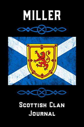 Miller Scottish Clan Journal: Scottish Surname Scotland Flag Celtic ...