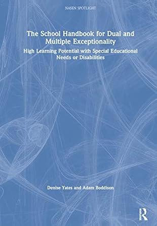 The School Handbook for Dual and Multiple Exceptionality: High Learning ...