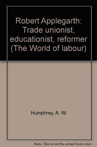 Amazon.com: ROBERT APPLEGARTH TRADE (The World of labour : English ...
