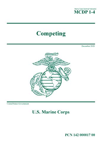 Marine Corps Doctrinal Publication MCDP 1-4 Competing December 2020 ...