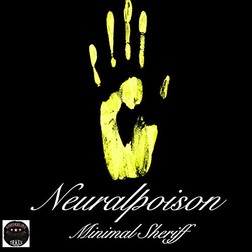 Amazon.com: Minimal Sheriff : Neuralpoison: Digital Music
