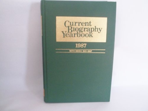 Current Biography Yearbook 1987 (Current Biography Yearbook): Charles ...