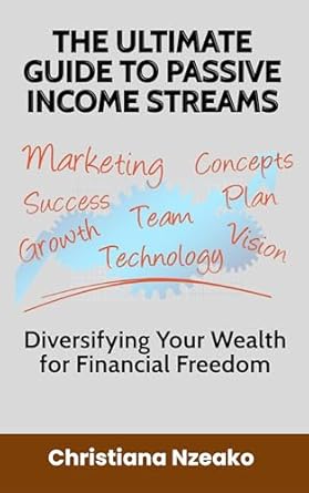 THE ULTIMATE GUIDE TO PASSIVE INCOME STREAMS: Diversifying Your Wealth ...