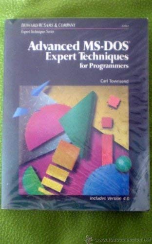 Advanced MS-DOS: Expert Techniques for Programmers: Townsend, Carl ...