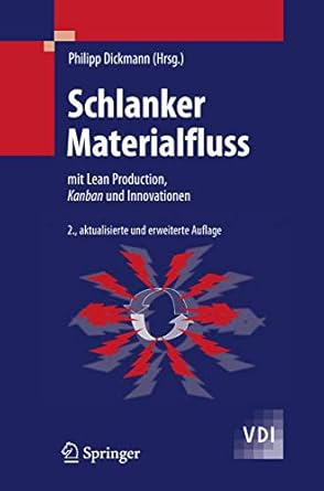 Schlanker Materialfluss: mit Lean Production, Kanban und Innovationen ...