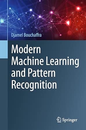 Amazon.com: Modern Machine Learning and Pattern Recognition ...