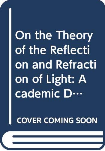 Buy On the Theory of the Reflection and Refraction of Light Book Online ...