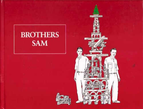 Brothers Sam 60 Years of The Unexpected: Jack Samuelson, Bob Samuelson ...