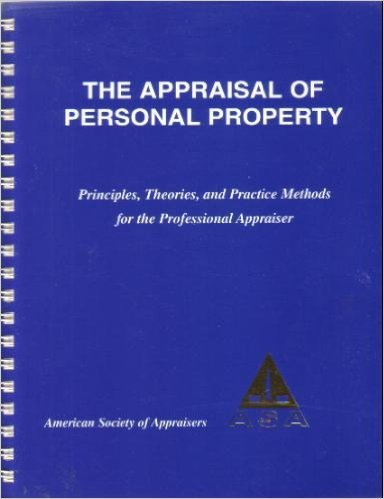 The Appraisal of Personal Property: Principles, Theories, and Practice ...