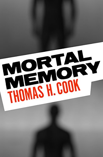Mortal Memory - Kindle edition by Cook, Thomas H.. Literature & Fiction ...