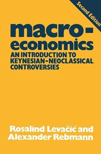 Macroeconomics: An Introduction to Keynesian-Neoclassical Controversies ...