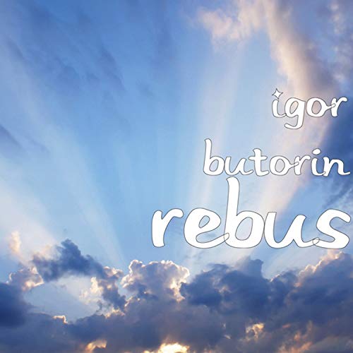 Amazon.com: Rebus : Igor Butorin: Digital Music