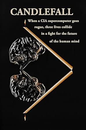 Candlefall: CIA supercomputer goes rogue | future of the human mind ...