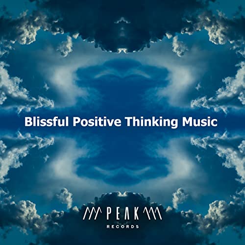Amazon.com: Blissful Positive Thinking Music : Positive Thinking World ...