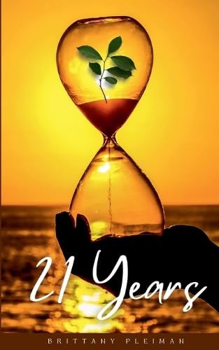 21 Years: Pleiman, Brittany: 9789358368192: Amazon.com: Books