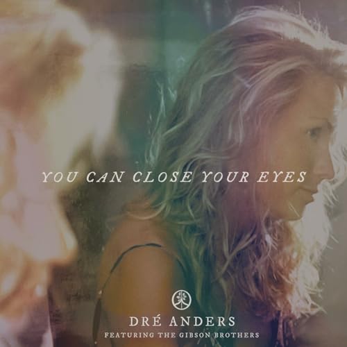 You Can Close Your Eyes by Dré Anders on Amazon Music - Amazon.com