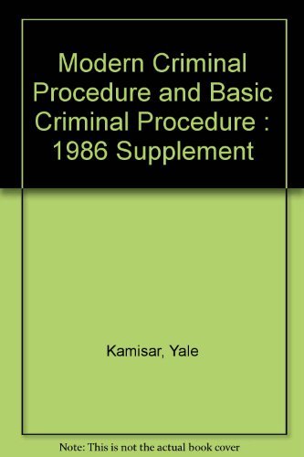 Modern Criminal Procedure and Basic Criminal Procedure : 1986 ...