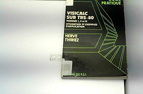 Visicalc sur T.R.S.-80 : Utilisation et exemples d'application (Guide ...