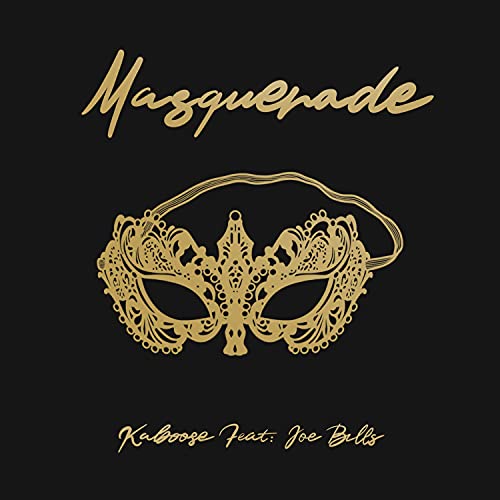 Play Masquerade by Kaboose feat. Joe Bills on Amazon Music Unlimited