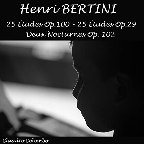 Amazon.com: Henri Bertini: 25 Études, Op. 100, 25 Études, Op. 29 & Deux ...