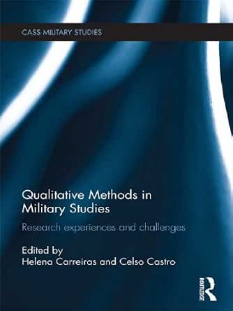 Qualitative Methods in Military Studies: Research Experiences and ...