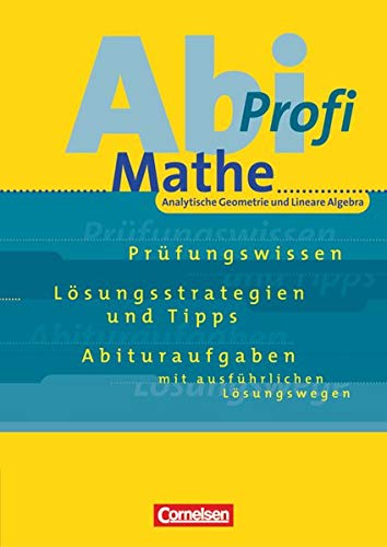 Mathematik-Abitur, Analytische Geometrie und Lineare Algebra ...