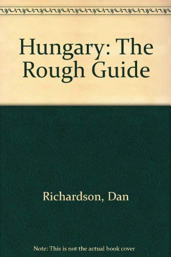 Hungary: The Rough Guide: Dan Richardson, Charlie Hebbert ...