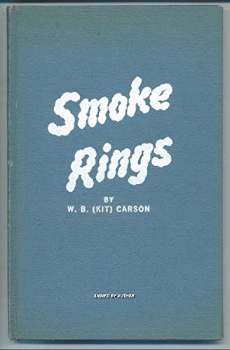 Smoke Rings: W.B. (Kit) Carson: Amazon.com: Books