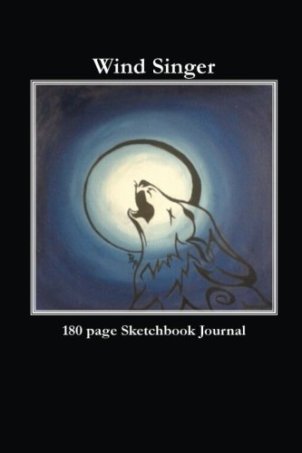 Wind Singer: 180 page Sketchbook Journal: Clark, Adrienne M ...