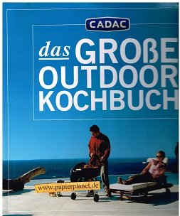 Cadac das große Outdoor Kochbuch ; 9780620406628 : Amazon.de: Bücher