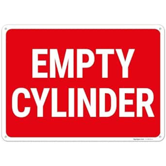 Empty Cylinder Sign, 10x14 Inches, Rust Free .040 Aluminum, Fade ...